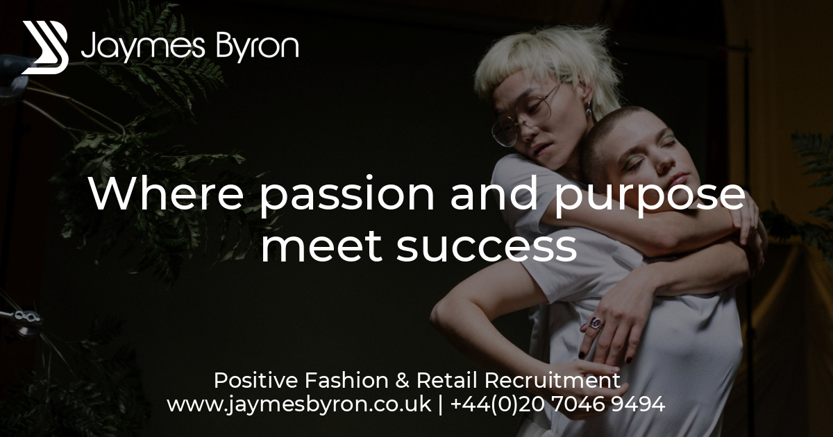 Sustainable Fashion Recruitment | Jaymes Byron
